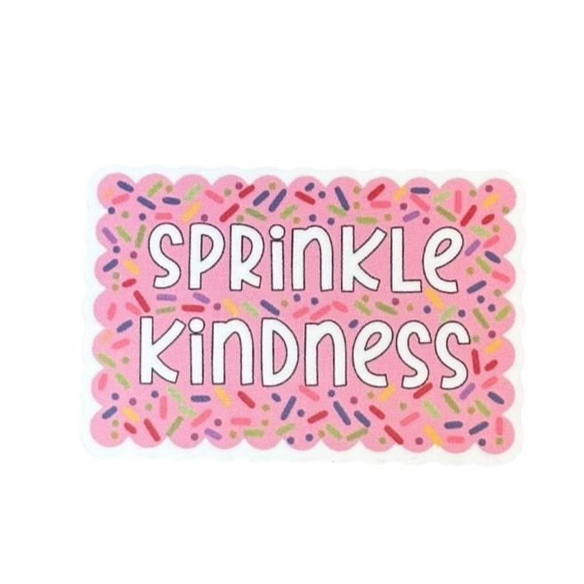 STICKER: SPRINKLE KINDNESS – AnnMadeinMinnesota